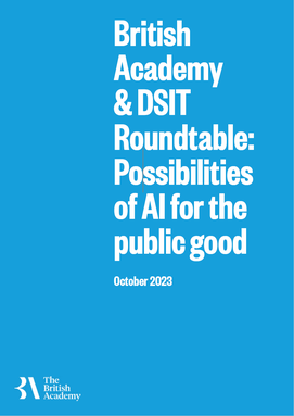 British Academy & DSIT Roundtable: Possibilities of AI for the public ...