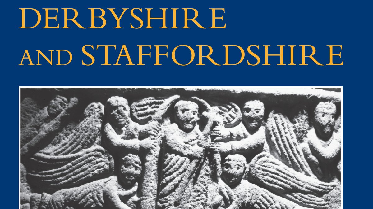 Corpus of Anglo-Saxon Stone Sculpture XIII, Derbyshire and ...