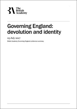 Governing England: devolution and identity | The British Academy