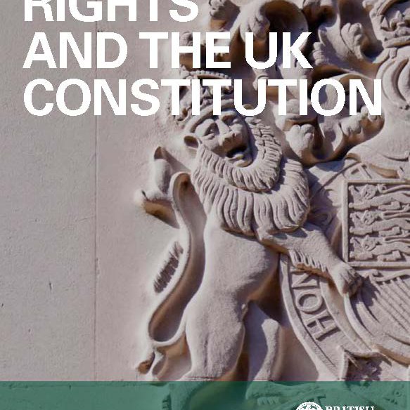Human rights and the UK constitution | The British Academy