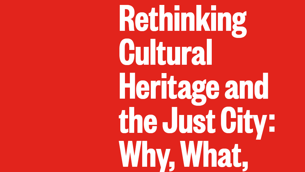 Rethinking Cultural Heritage and the Just City: Why, What, and How ...