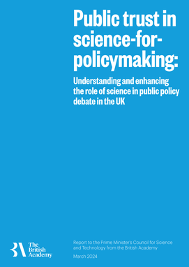 Public trust in science-for-policymaking | The British Academy