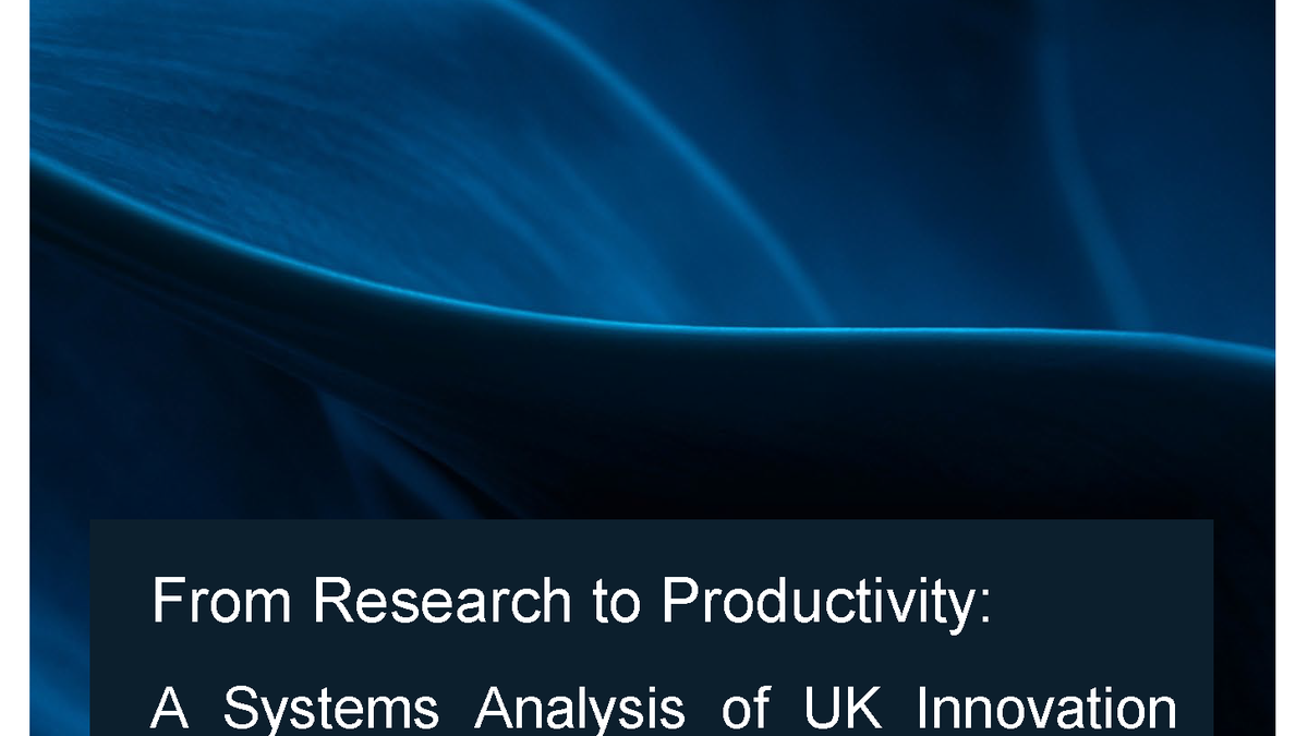 From Research to Productivity: A Systems Analysis of UK Innovation ...