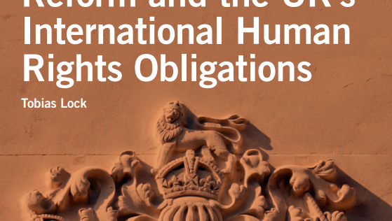Human Rights Reform and the UK’s International Human Rights Obligations ...